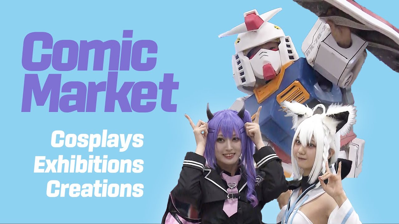 【Comic Market】Behind the scenes of the “Comiket”. Cosplays, exhibitions ...