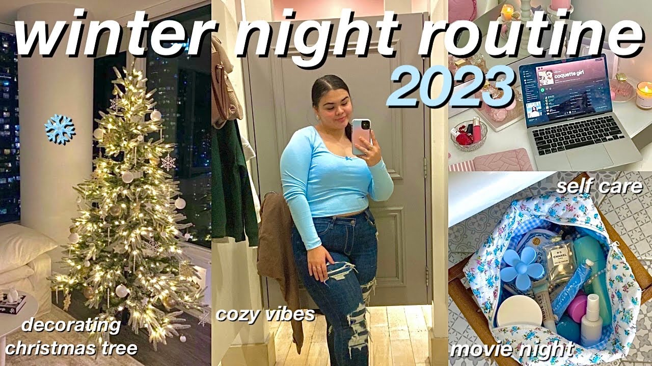 night routine during winter 2023 ️ getting in the christmas spirit ...