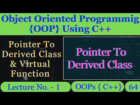 Pointer to Derived Class in C++ | OOP Using C++ | Programming C++ ...