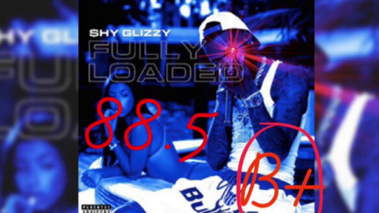 Shy Glizzy- Fully Loaded (Album Review)(#010) - YouTube