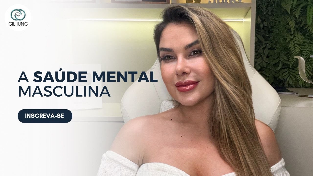 A SAÚDE MENTAL MASCULINA - Gil Jung - YouTube