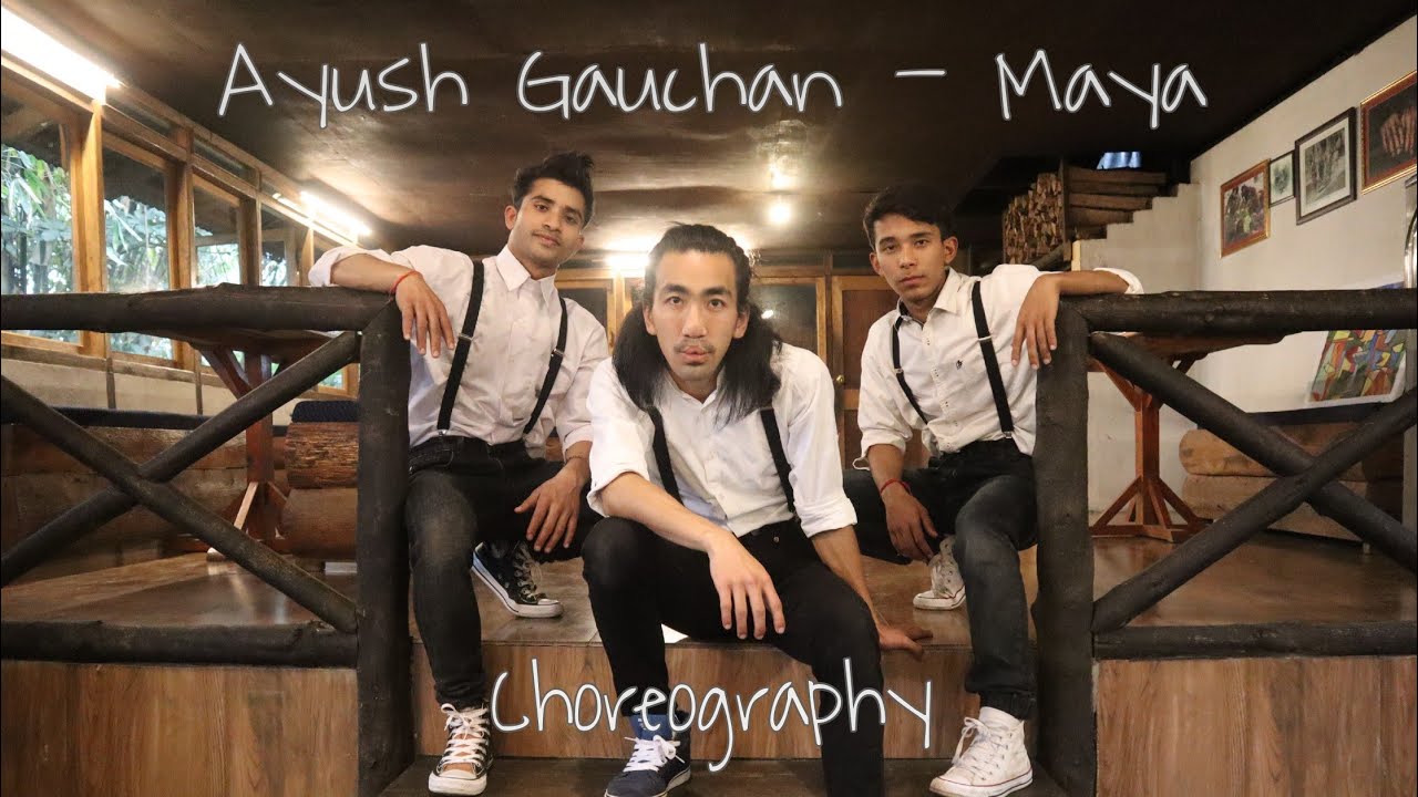 #AyushGauchan #Maya Ayush Gauchan - Maya || Choreography - YouTube