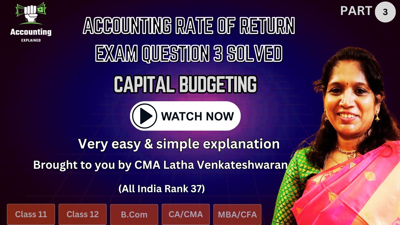 ACCOUNTING RATE OF RETURN | Exam Questions Made Easy | Step-by-Step ...