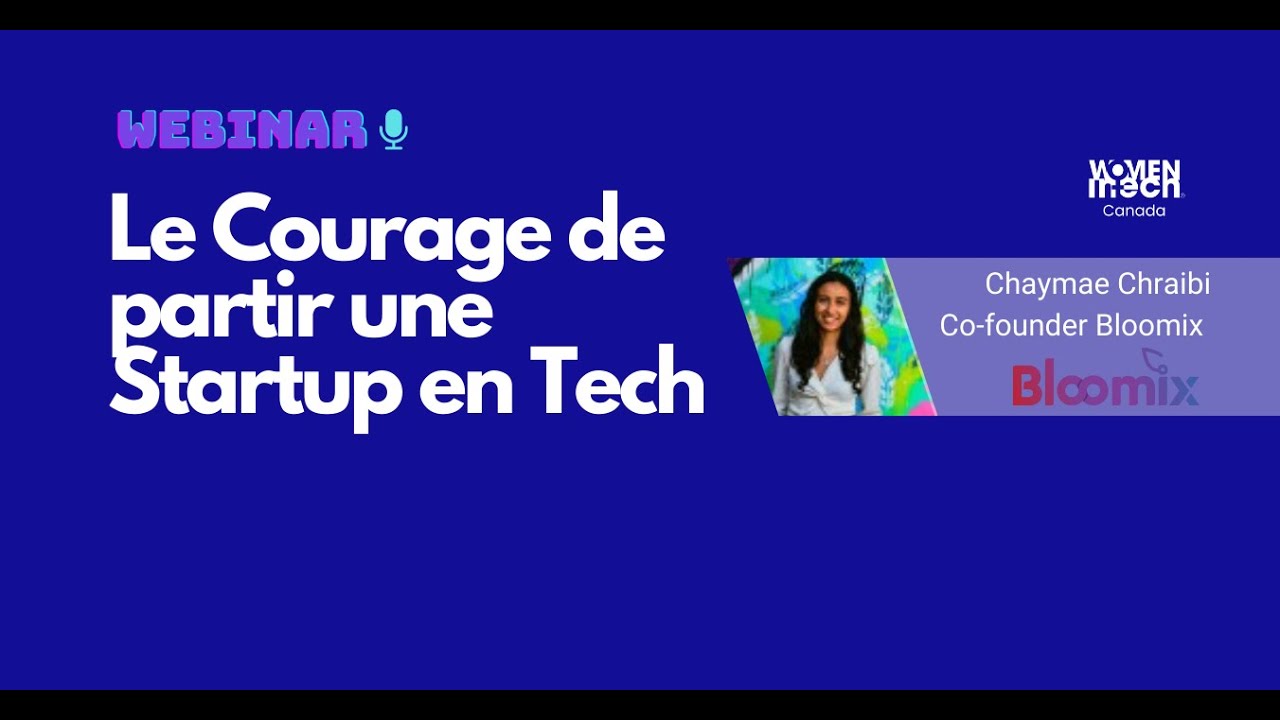 Chaymae Chraibi - Le courage de partir une Startup en Tech // The ...