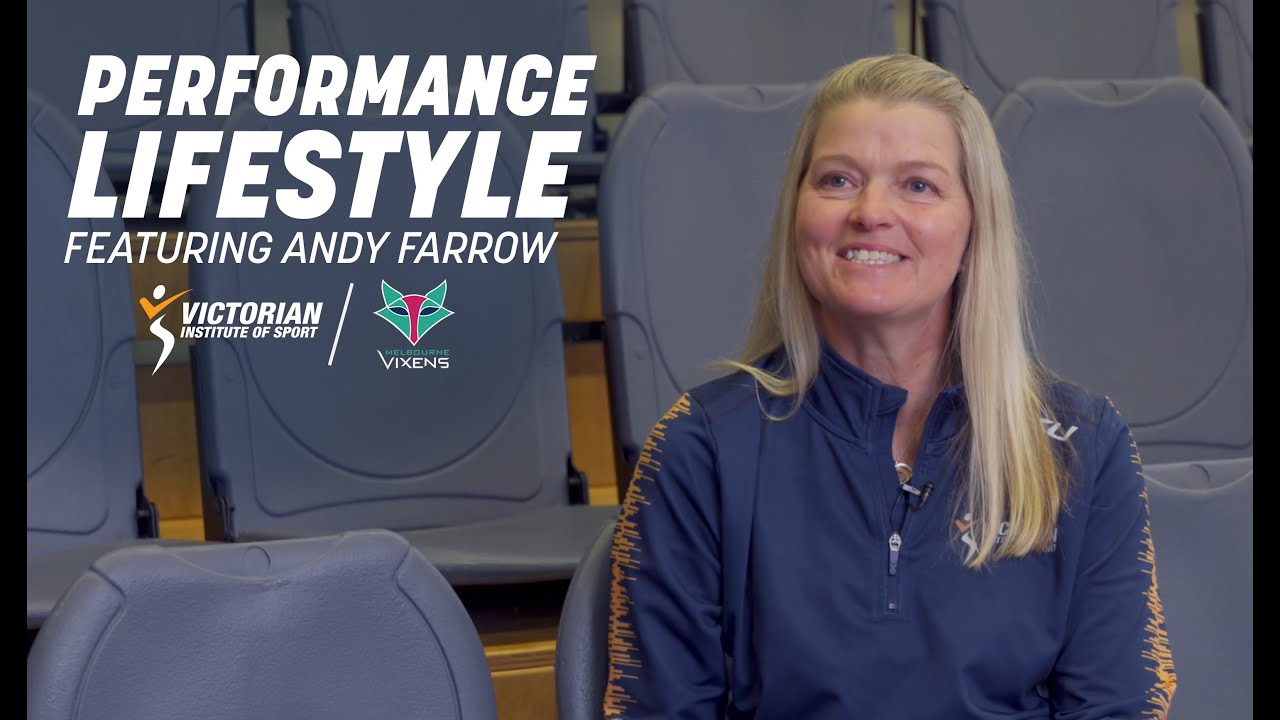 Performance Lifestyle | Andy Farrow | Melbourne Vixens - YouTube