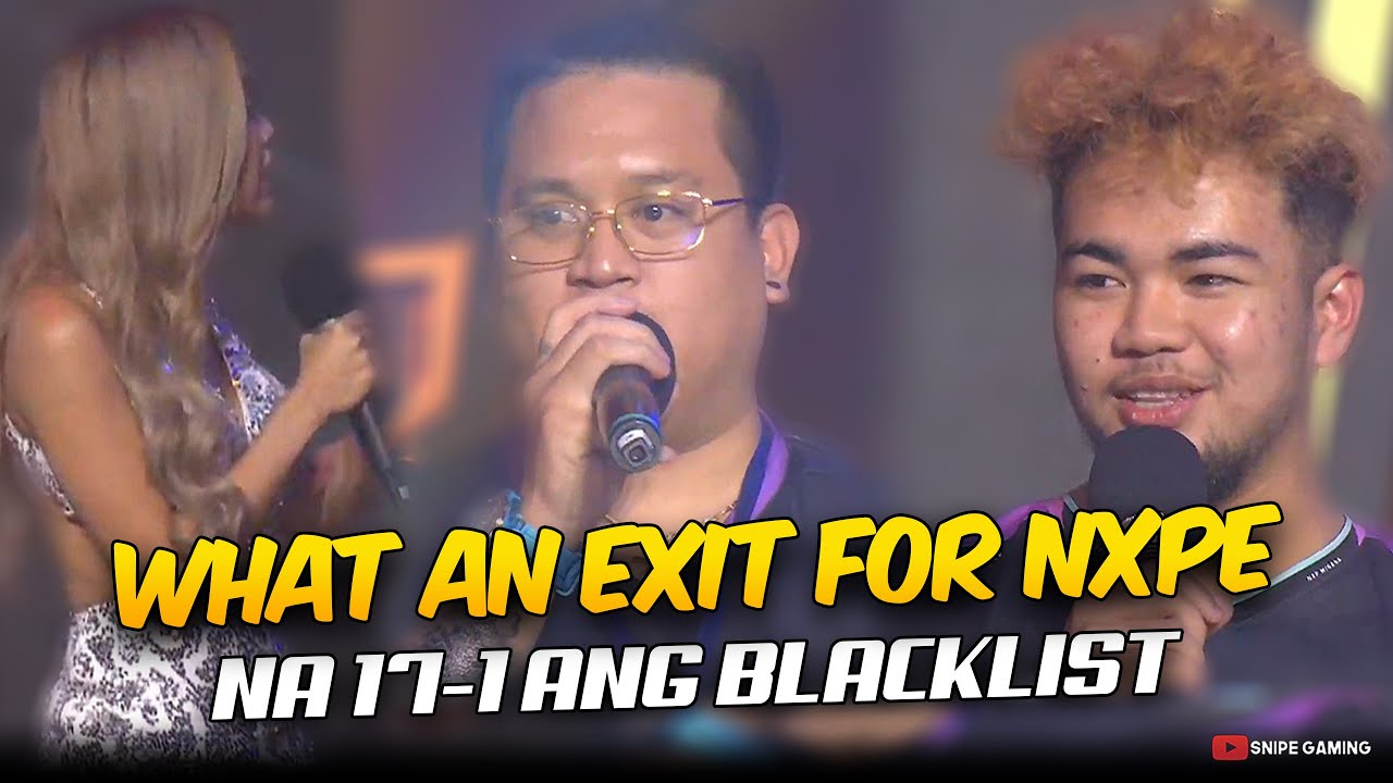WHAT an EXIT for NXPE, NA 17-1 pa ANG BLACKLIST INTERNATIONAL . . .😮 ...