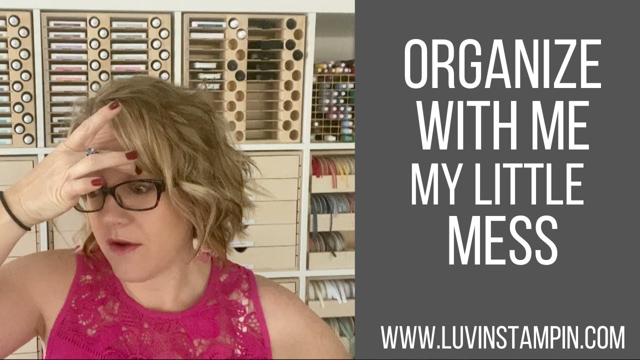 Organize With Me - My Little Mess - YouTube