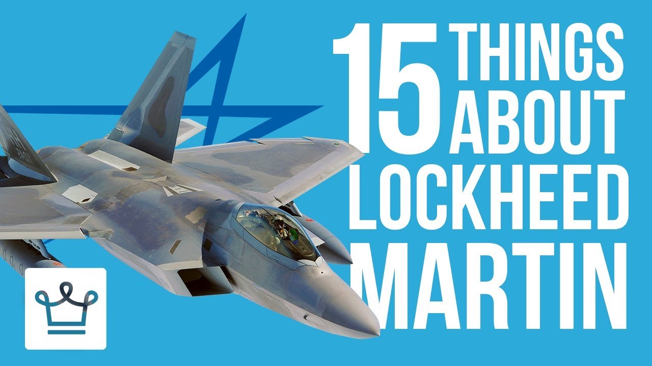 15 Things You Didn't Know About LOCKHEED MARTIN - YouTube