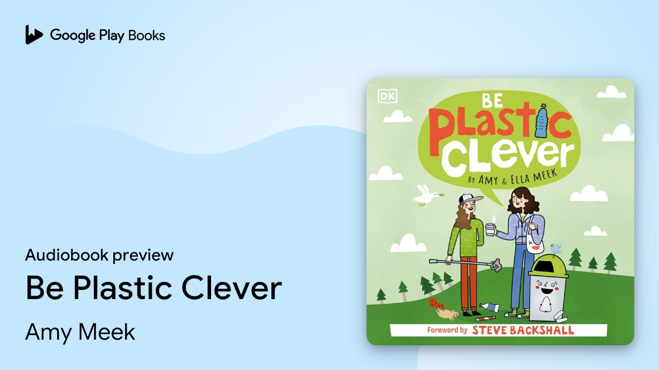 Be Plastic Clever by Amy Meek · Audiobook preview - YouTube
