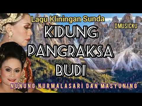 KIDUNG PANGRAKSA BUDI - NUNUNG NURMALASARI & MASYUNING || Lagu Kliningan Sunda @Dmusicku