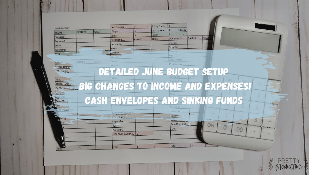 DETAILED JUNE BUDGET SETUP! A LOT OF CHANGES IN INCOME AND EXPENSES ...