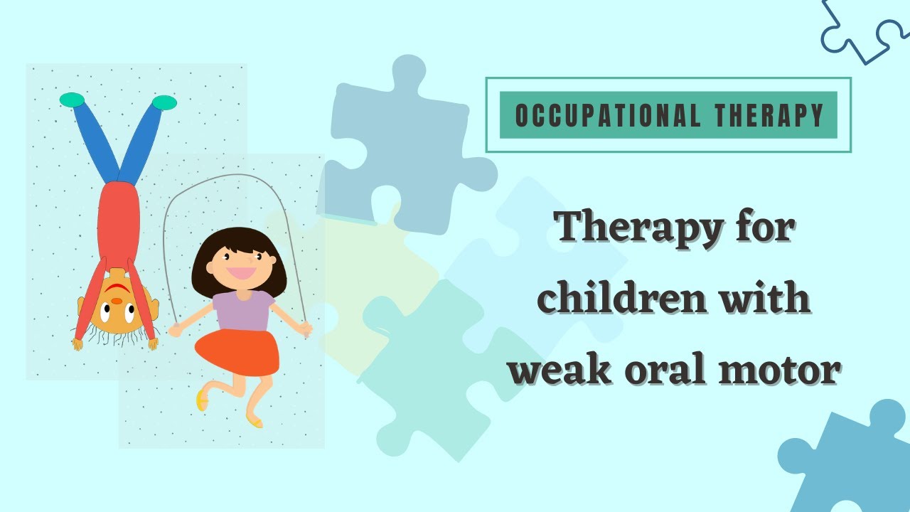 Therapy for children with weak oral motor - YouTube