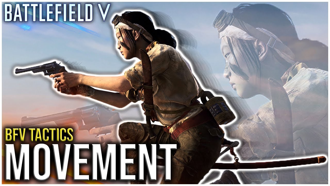 BFV TACTICS MOVEMENT - Guide & Tips | BATTLEFIELD V - YouTube