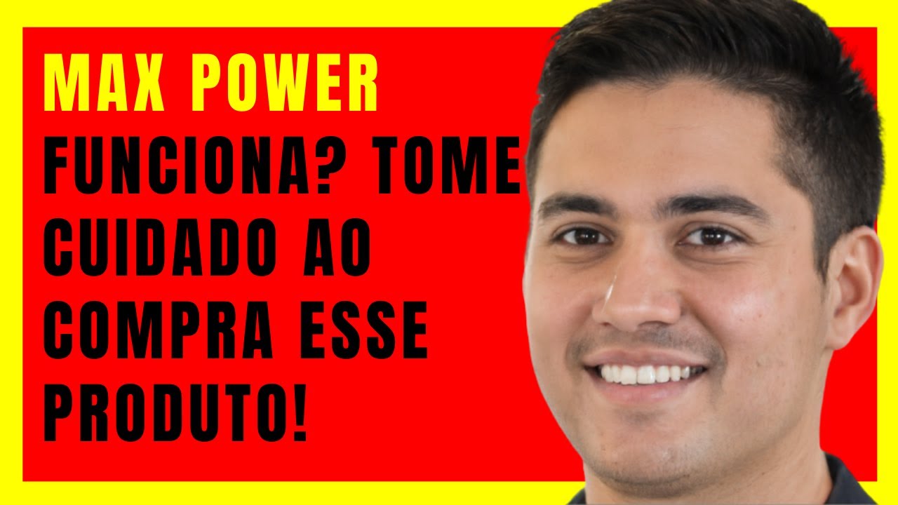 Max Power Funciona?Tem Efeito Colateral?Como Usar?Vale a Pena? # ...
