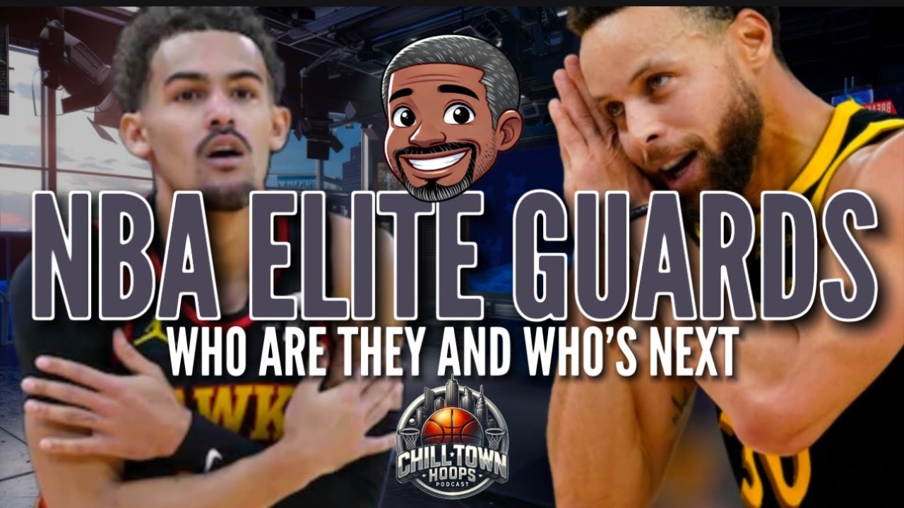NBA’s Elite Guards: Who’s on Top and Who’s Coming Next? | Chill Town ...