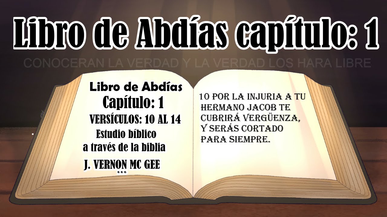 estudio bíblico Abdías 1 v 10 al 14 biblia hablada a través de la ...