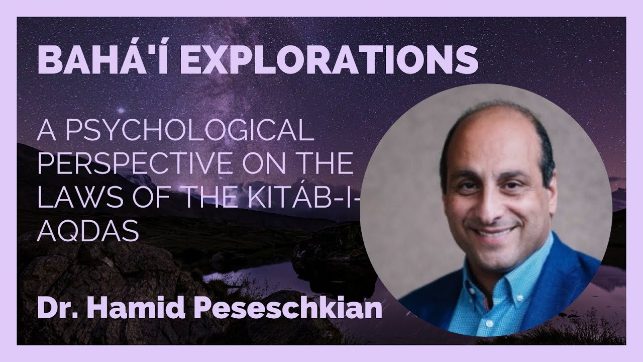 A Psychological Perspective on the Laws of the Kitáb-i-Aqdas (The Most ...