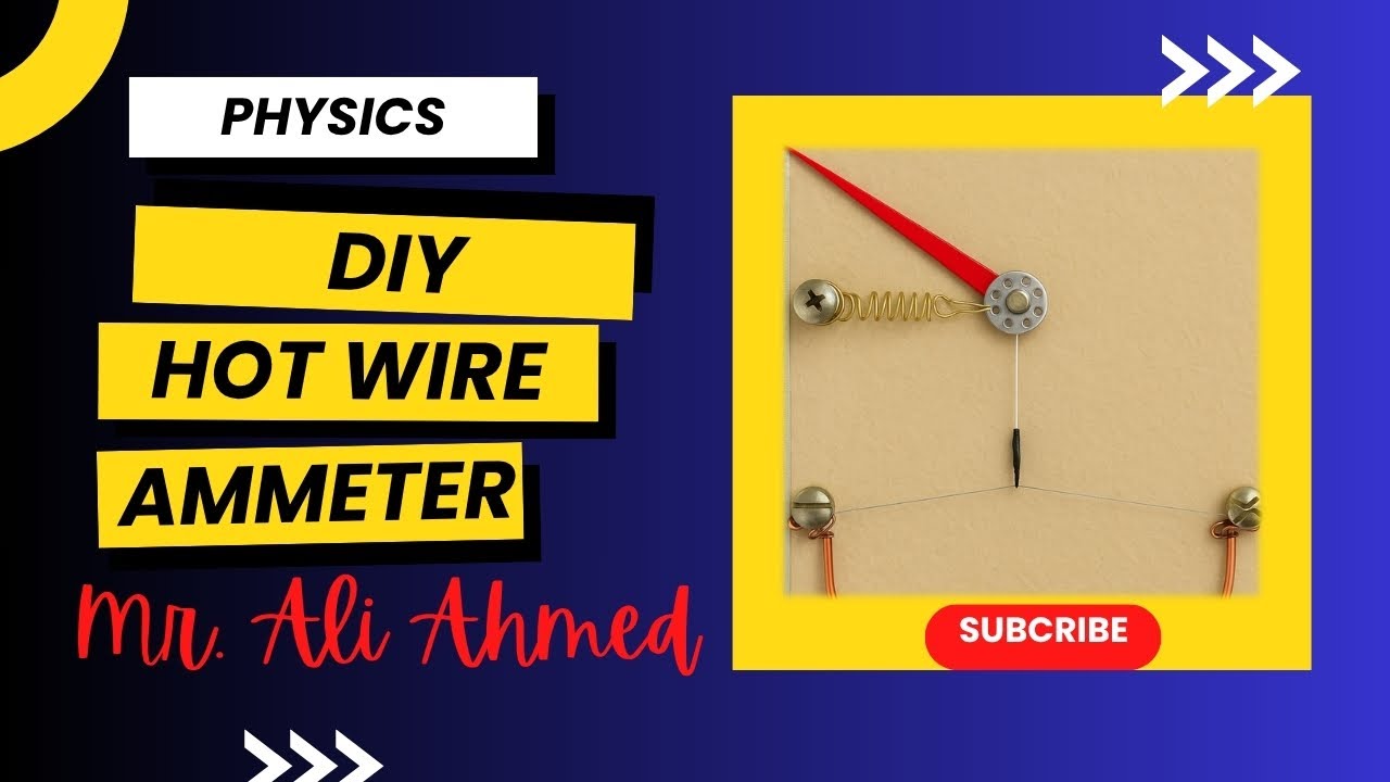كيف تصنع أميتر حراري لقياس التيار المتردد؟ || DIY Hot Wire Ammeter for ...