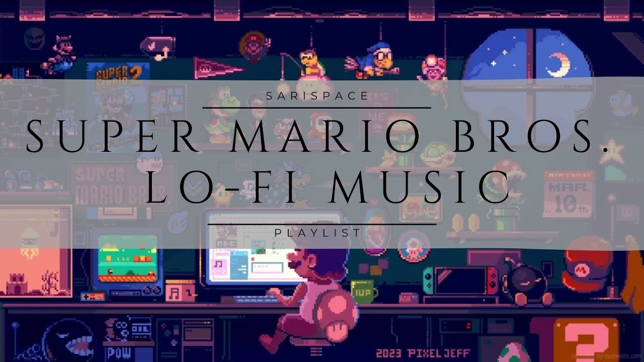 Chill SUPER MARIO BROS WONDER Vibes: Lo-Fi STUDY Mix for RETRO Gamers ...