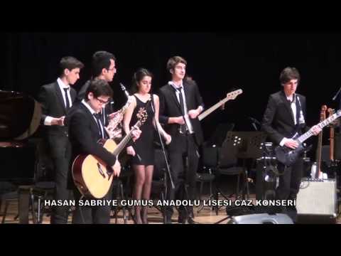 HASAN SABRİYE GÜMÜŞ ANADOLU LİSESİ CAZ KONSERİ