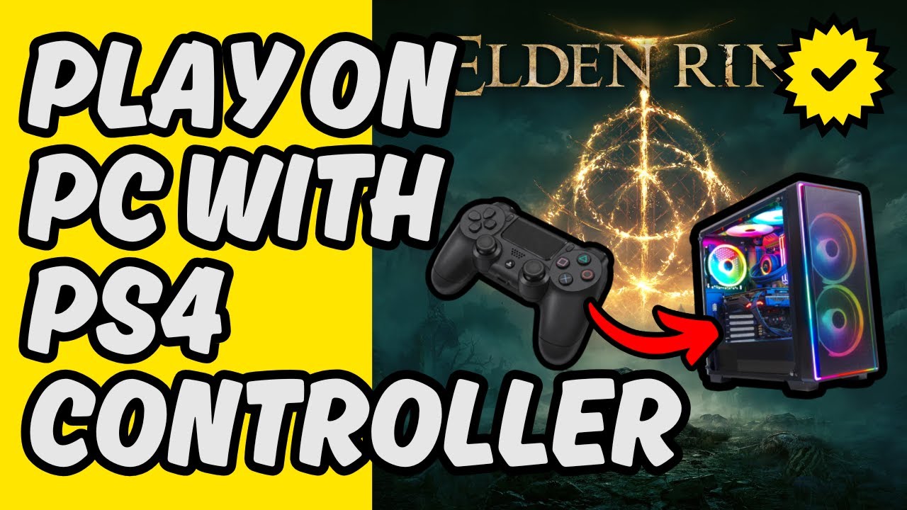 [Easy Guide] Control Elden Ring on PC With PS4 Controller - YouTube