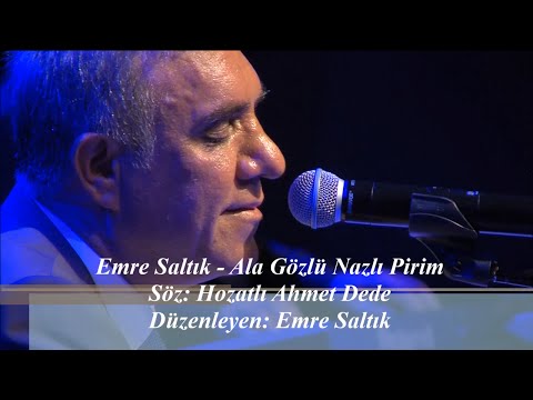 Emre Saltık - Ala Gözlü Nazlı Pirim [ Ustalara Saygı Gecesi © 2015 Büyükçekmece Bld  ]