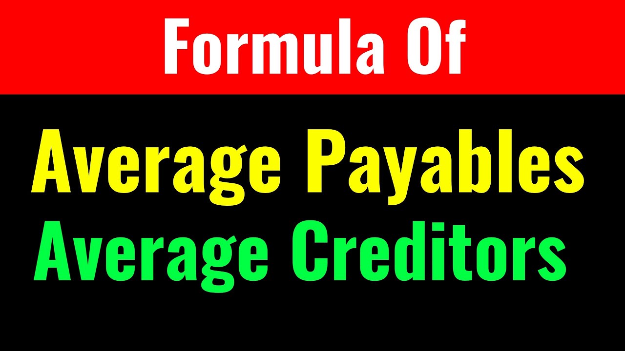 Formula Of Average Payables/ Average Creditors-Class Series - YouTube