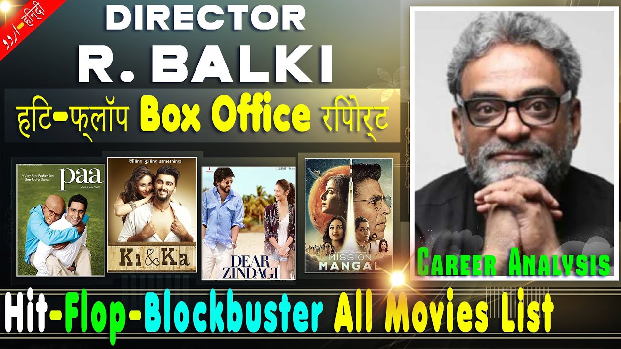 r-balki-box-office-collection-analysis-hit-and-flop-blockbuster-all