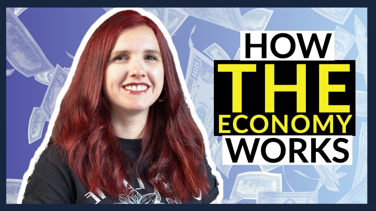 HOW THE ECONOMY WORKS (ECONOMICS 101) - Understanding the Stock Market ...