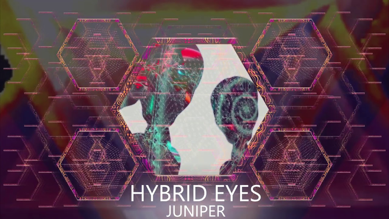 Hybrid Eyes - JUNIPER - YouTube