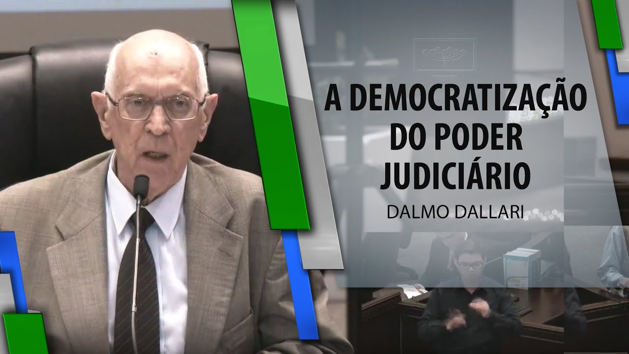 A Democratização do Poder Judiciário - Dr. Dalmo Dallari - YouTube