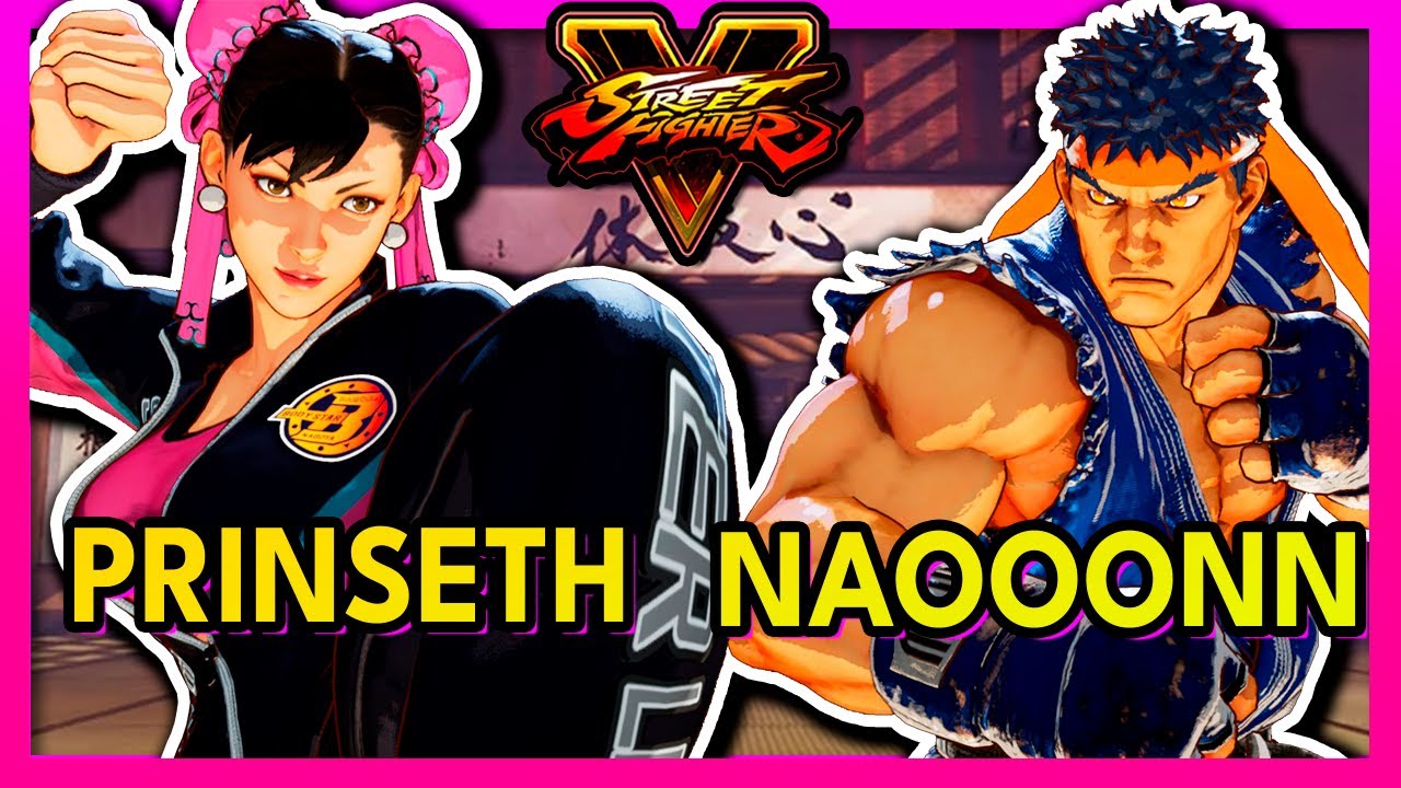 SFV 🥊 Prinseth (CHUN-LI) VS Naooonn (RYU) 🥊 スト5 🥊 SF5 🥊 Street Fighter ...