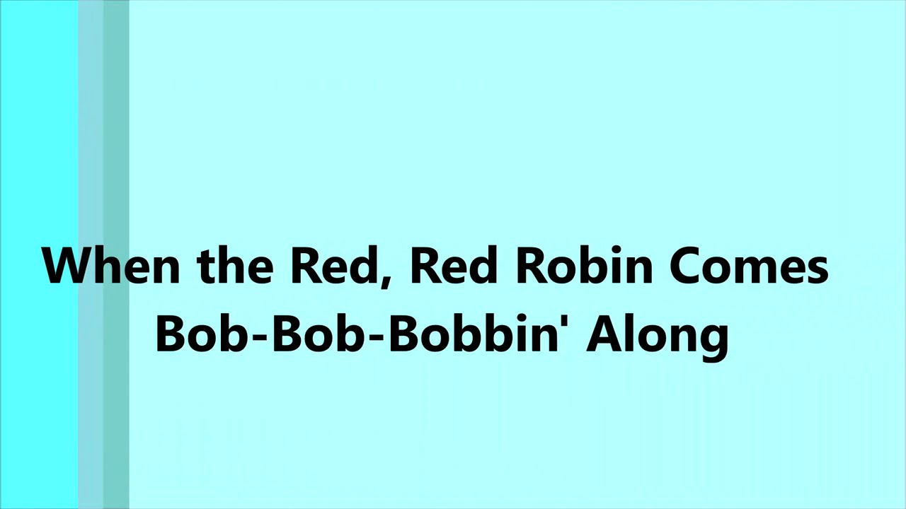 When the Red, Red Robin Comes Bob Bob Bobbin' Along AL JOLSON (with ...