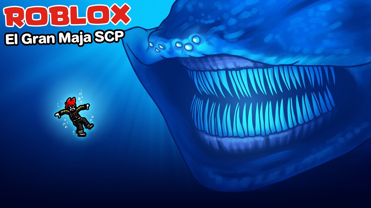 Roblox : El Gran Maja SCP 🐟 ปีศาจยักษ์ใต้น้ำ ฝันร้ายแห่งท้องทะเล ...