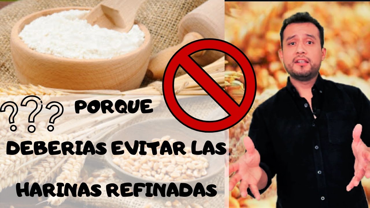Que son las HARINAS REFINADAS😯😯 - YouTube