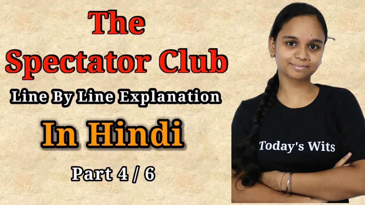 The Spectator Club by Richard Steele | Line by Line Explanation by ...