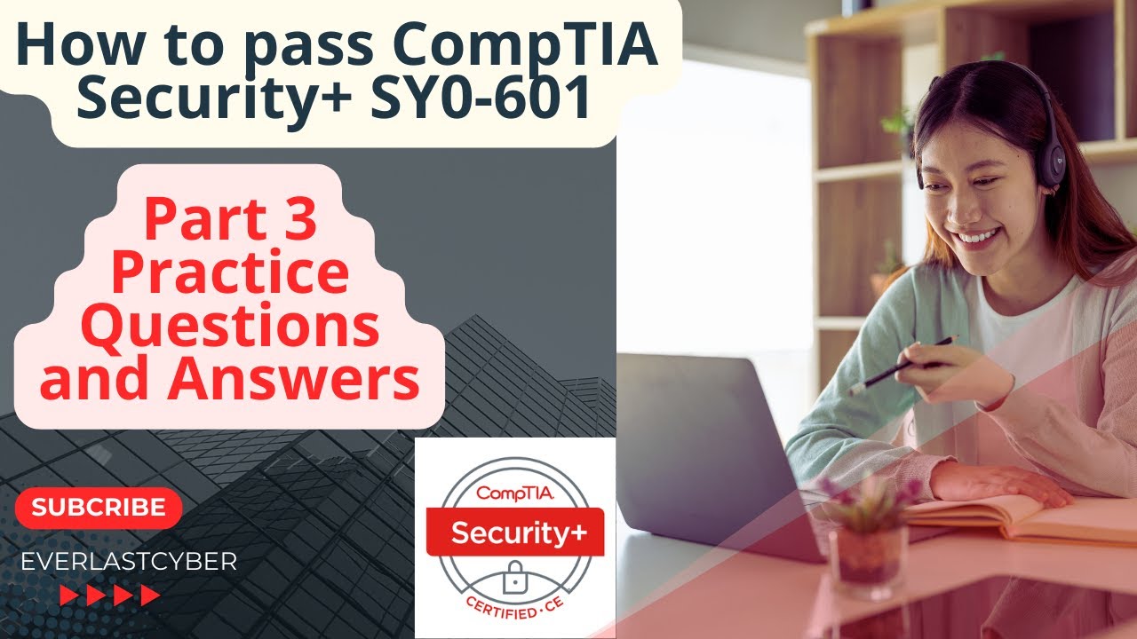 CompTIA Security+ 601 Practice Questions and Answers: Part 3💻[Study ...