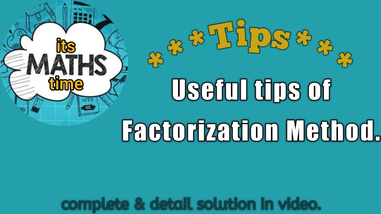 Useful Tips for Factorization - YouTube