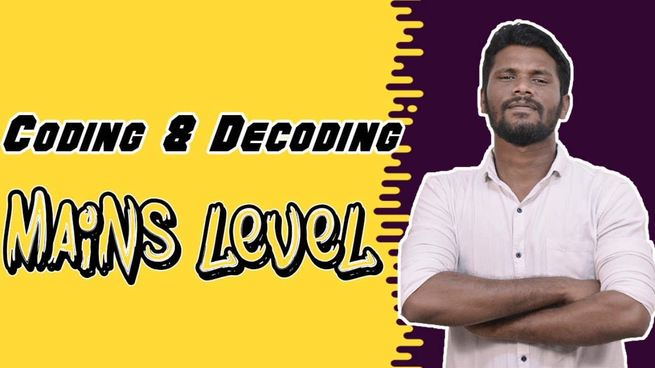CODING AND DECODING - MAINS LEVEL ( TABLE , CLOCK ,ROW BASED ) | FOR ALL UPCOMING MAINS EXAM ...