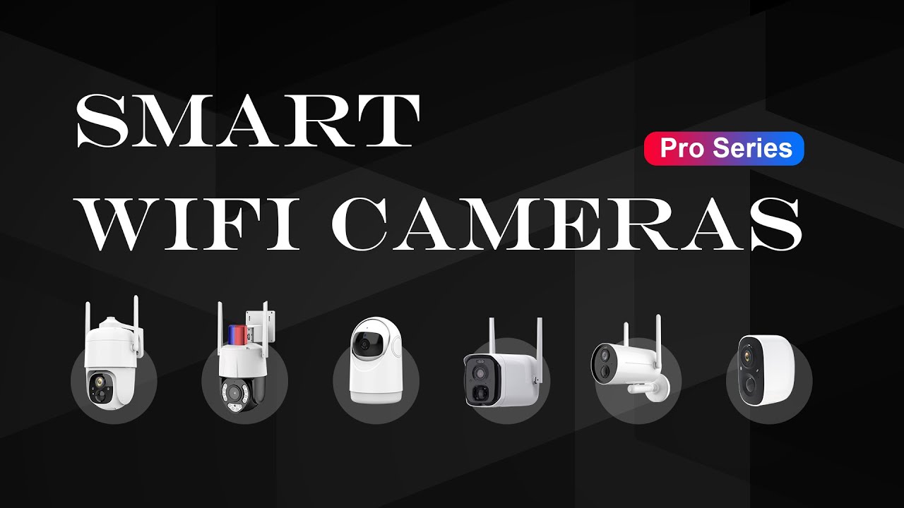 Smart Wifi Cameras (Pro Series) - YouTube