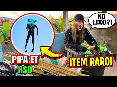 Encontrei Itens Raros no Lixo pra Fazer A Super Pipa ET com R$0,00 - Resgatei Raião de Ouro na Xepa!