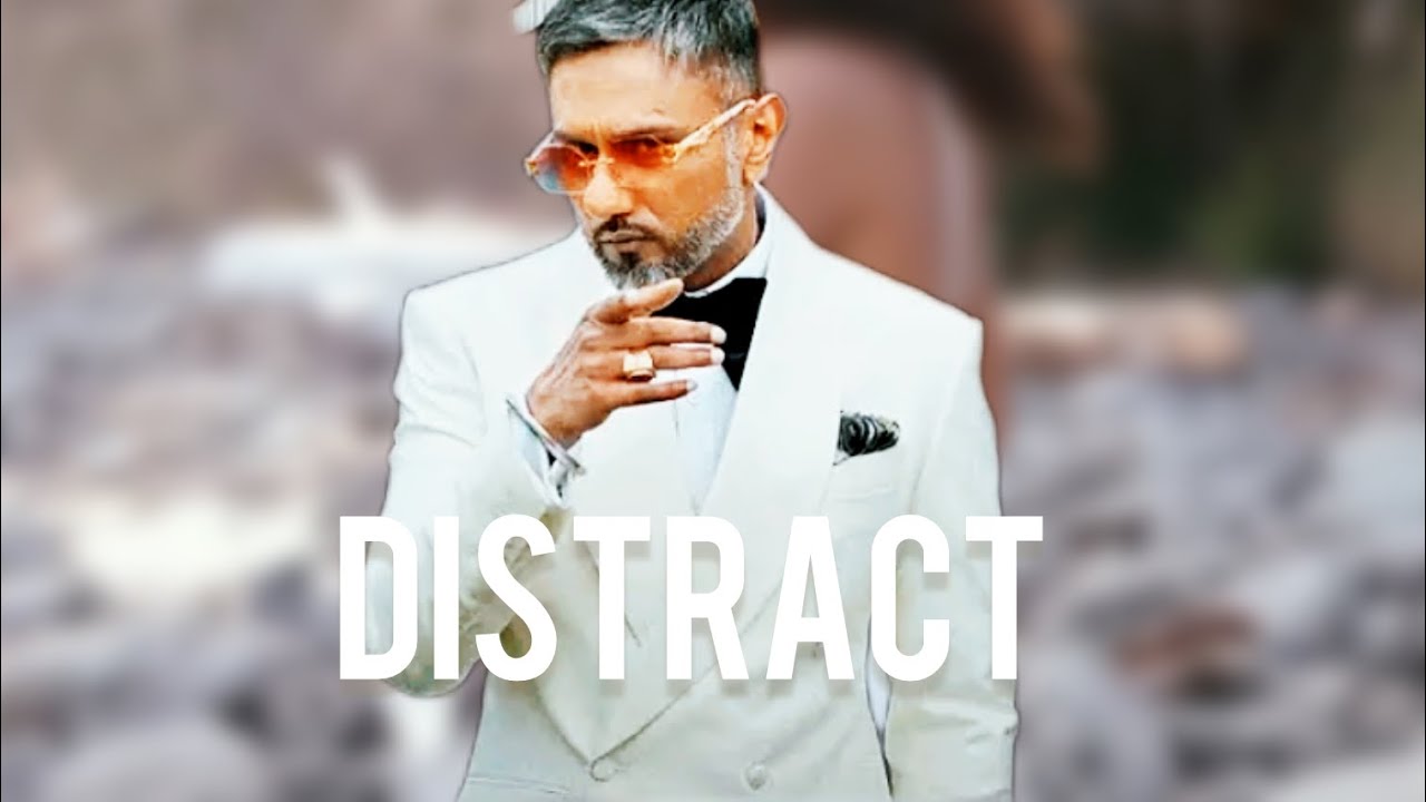 DISTRACT SONG @YoYoHoneySingh @8MUSICHOUSE25 - YouTube
