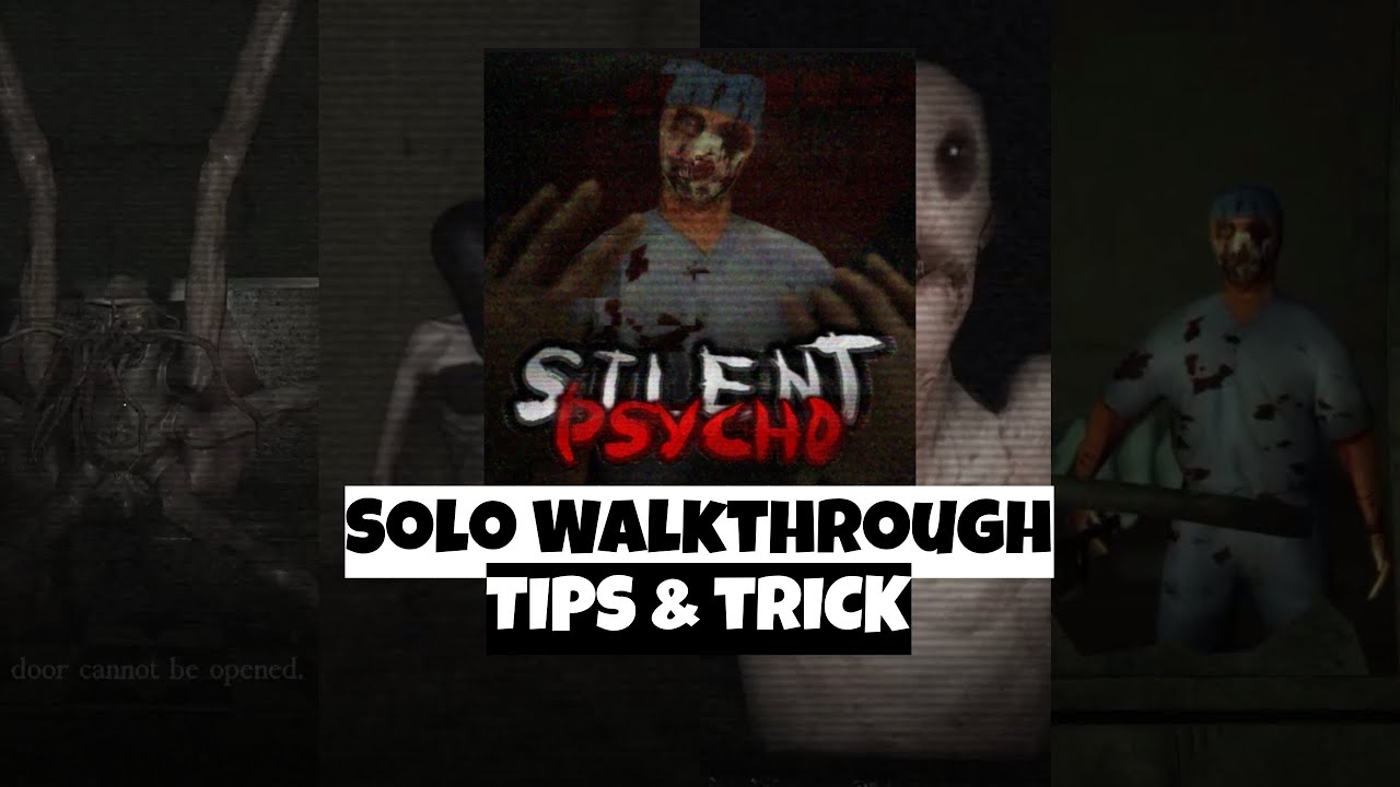 [ROBLOX]Silent Psycho Solo Walkthrough - YouTube