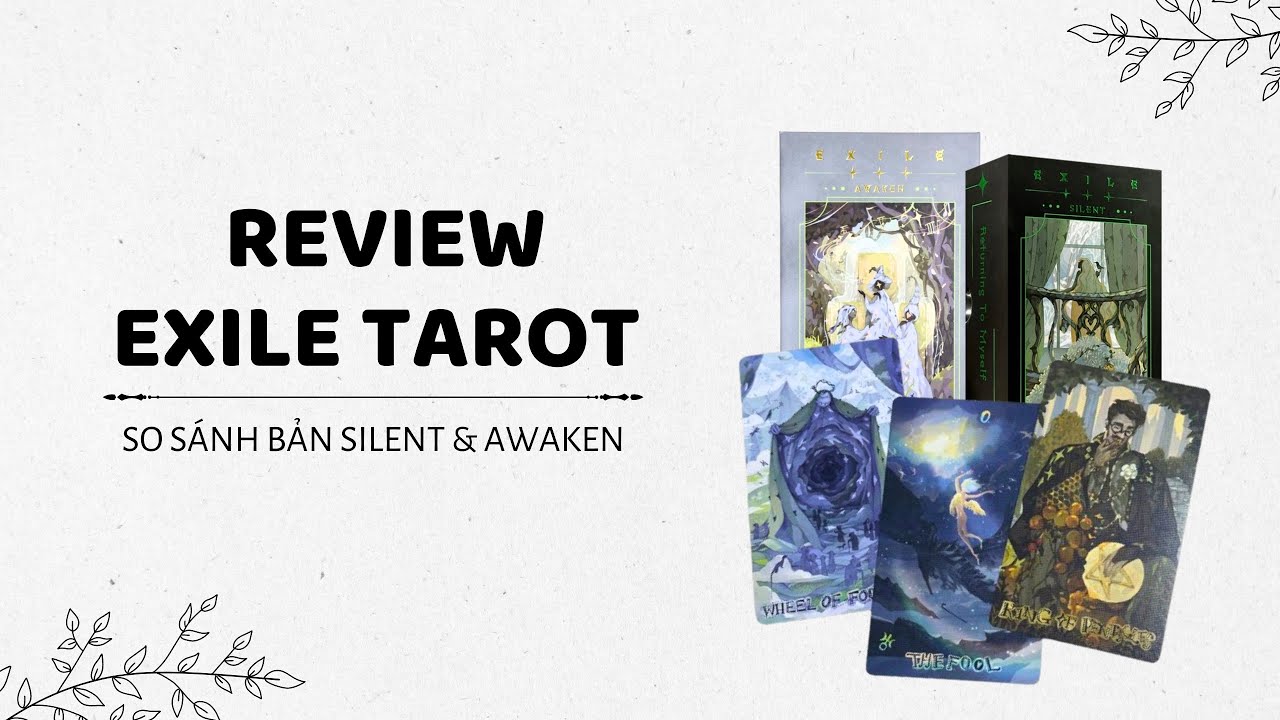 Review bài Tarot | EXILE TAROT (SILENT & AWAKEN) COLLECTOR EDITION - Chun Wei Huan, Woh Studio ...