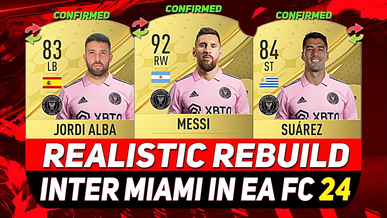 🏆INTER MIAMI REALISTIC REBUILD IN EA FC 24 CAREER MODE! ft. MESSI ...