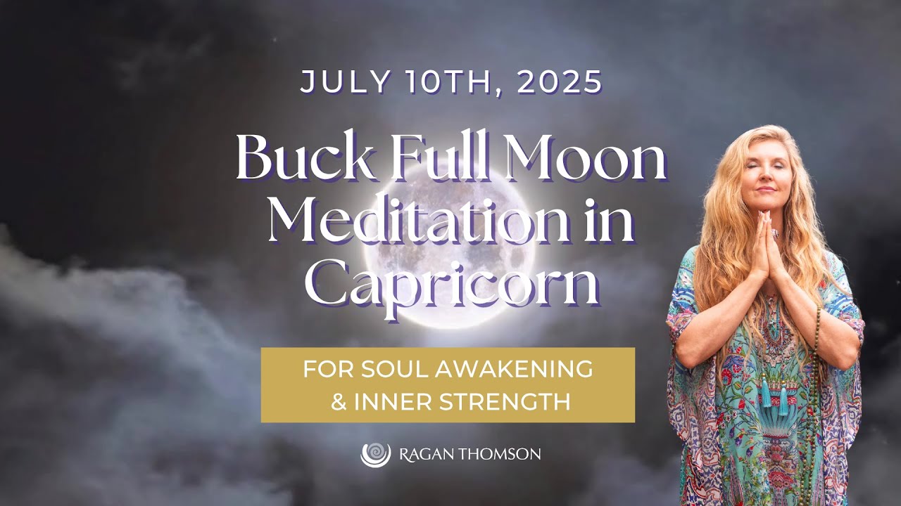 Buck Full Moon in Capricorn 🌕 | July 2025 Full Moon Meditation for Soul ...