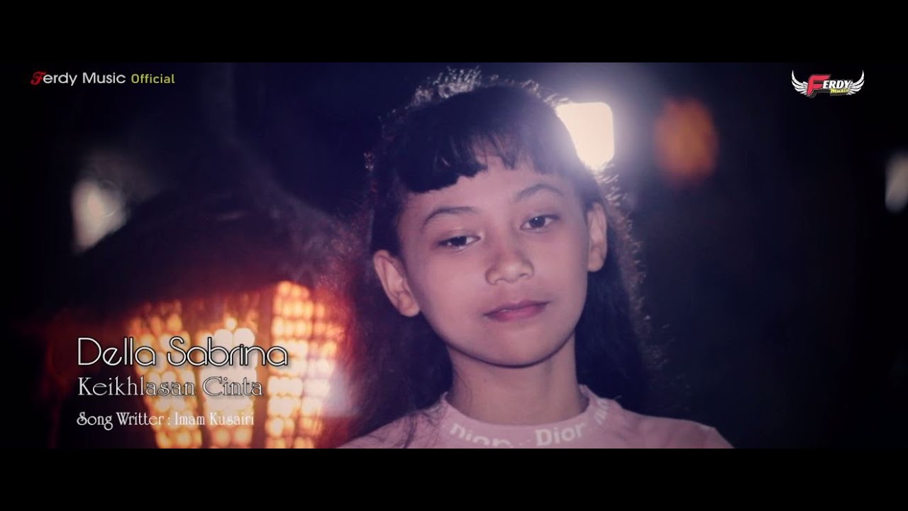 Della Sabrina - Keikhlasan Cinta - YouTube