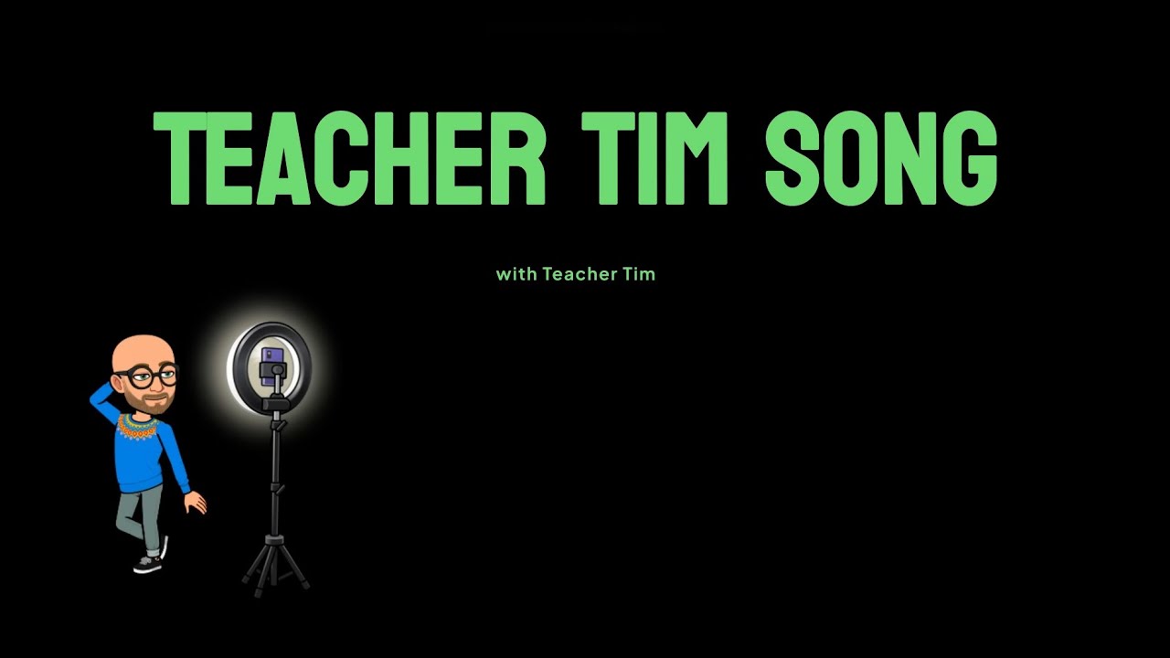 Teacher Tim's Theme Song - YouTube
