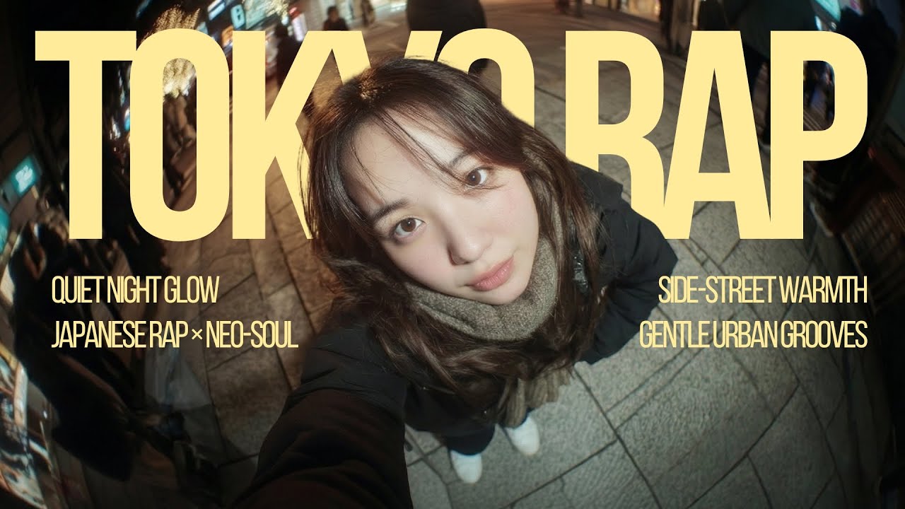 Tokyo Chill Rap | Neo-Soul Night Mix🌙 | “No rush, just one quiet night ...