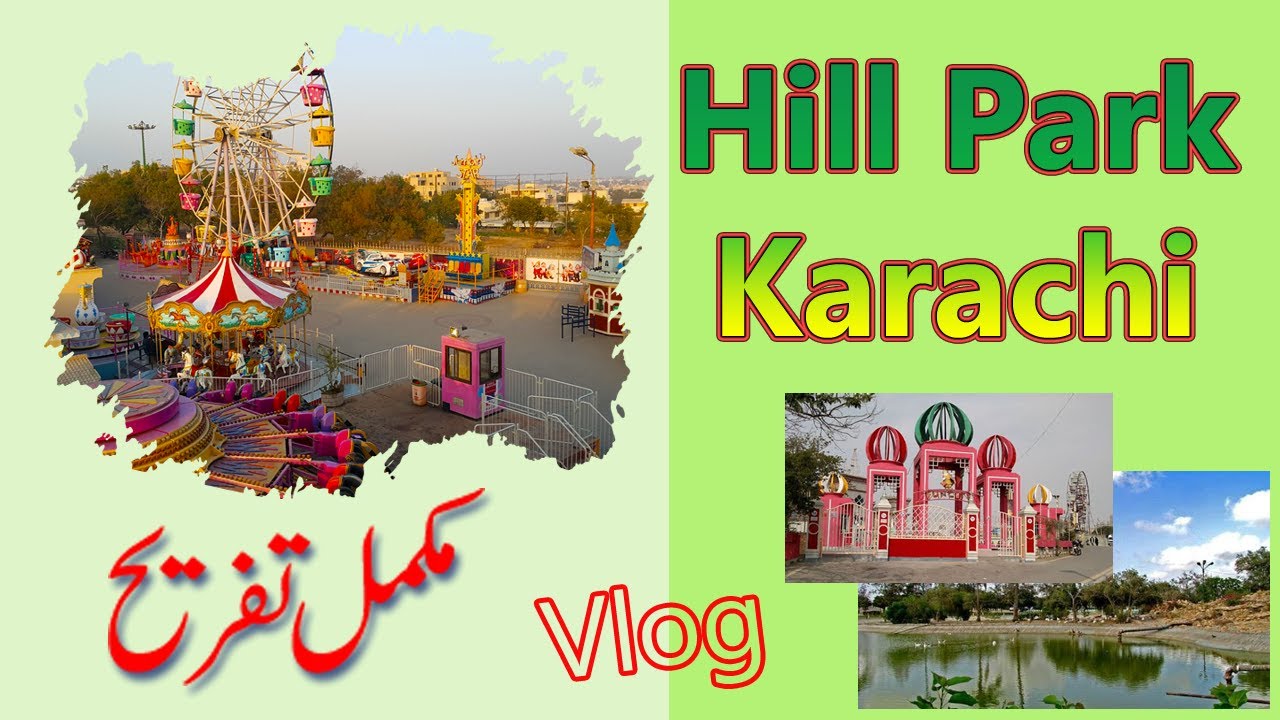 Hill Park Karachi Visit | Karachi ka Behtreen Park - YouTube